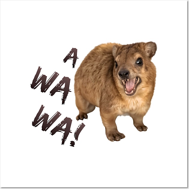 Awawa! Angry Screaming Hyrax Meme - Cute & Funny - Hyrax - Posters and Art Prints | TeePublic